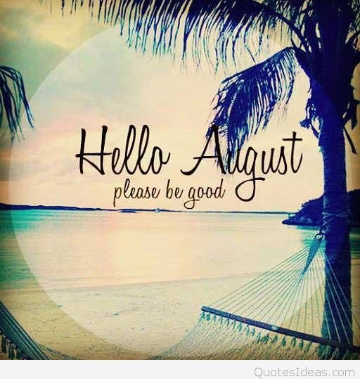 Hello August Pictures, Photos, and Images for Facebook, Tumblr ...