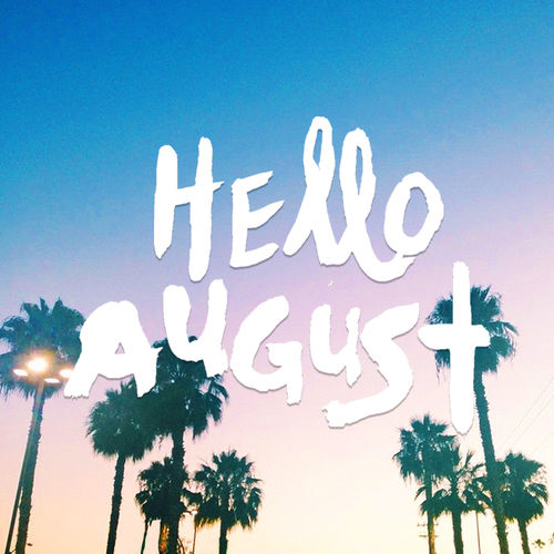 Hello August Pictures, Photos, and Images for Facebook, Tumblr ...