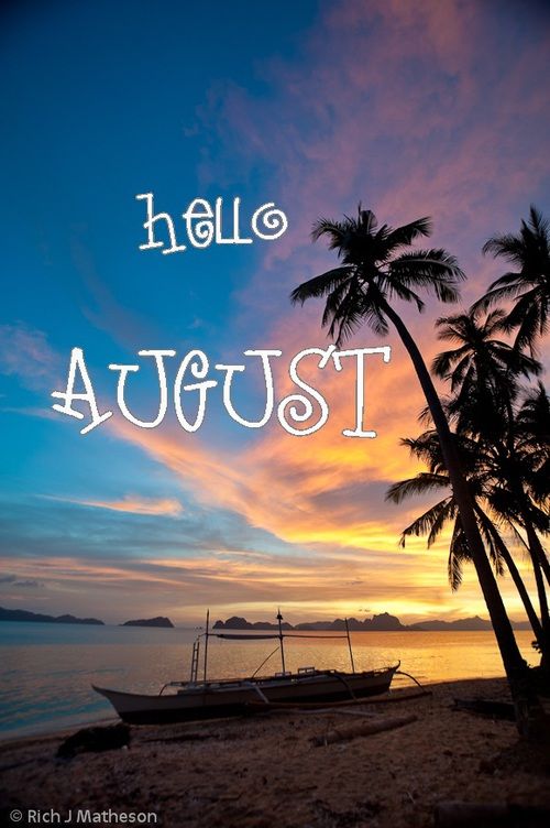 Hello August Pictures, Photos, and Images for Facebook, Tumblr ...