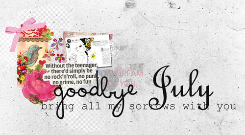 Goodbye July Pictures, Photos, and Images for Facebook, Tumblr ...