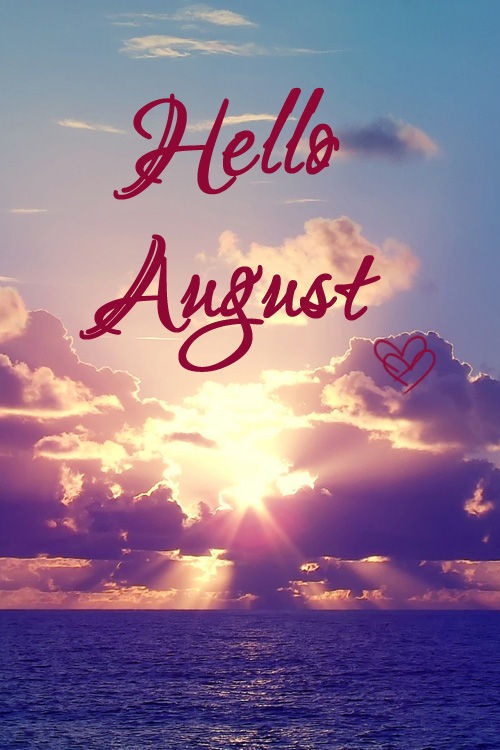 Hello August Pictures, Photos, and Images for Facebook, Tumblr ...
