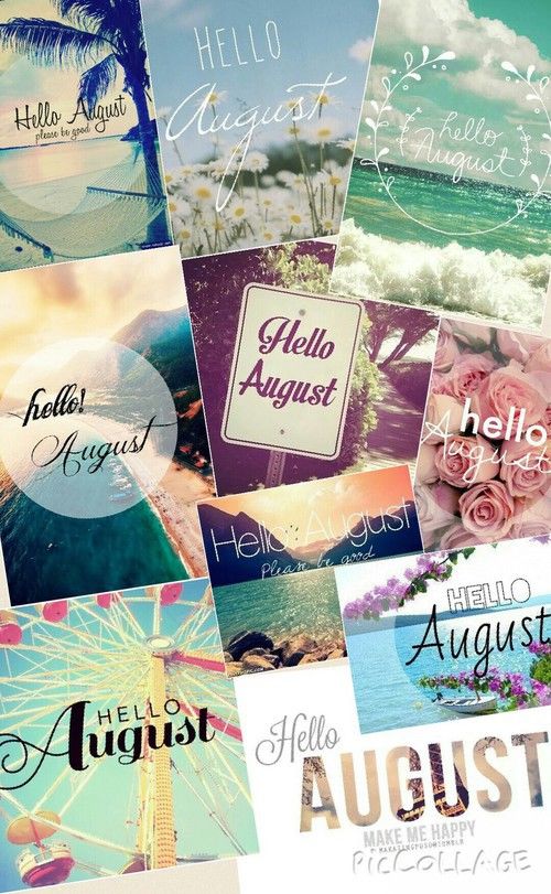Hello August Collage Pictures, Photos, and Images for Facebook, Tumblr ...