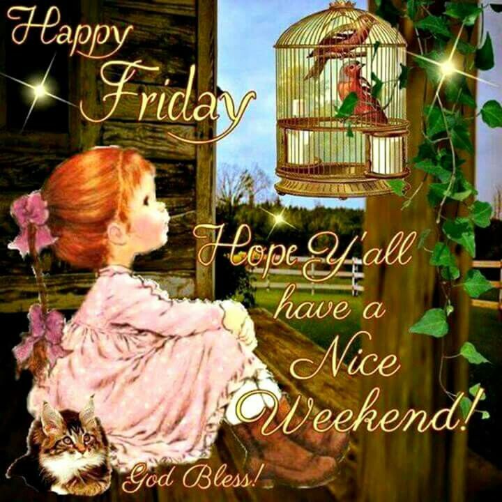 Happy Friday, Hope You'll Have A Nice Weekend Pictures, Photos, and ...