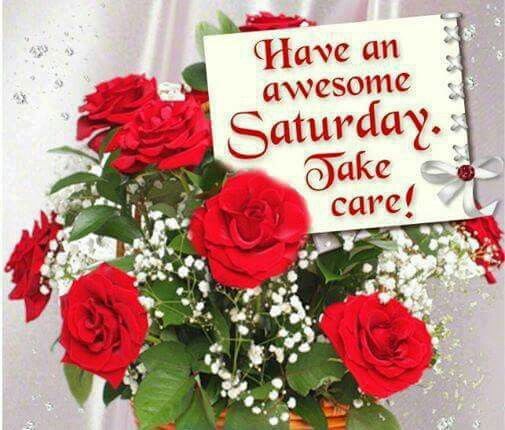 Have An Awesome Saturday Pictures, Photos, and Images for Facebook ...