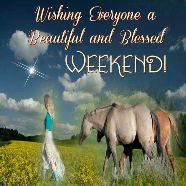 Wishing Everyone A Beautiful And Blessed Weekend Pictures, Photos, and ...
