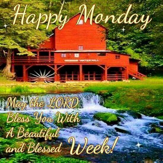 Happy Monday, May The Lord Bless You With A Beautiful And Blessed Week ...