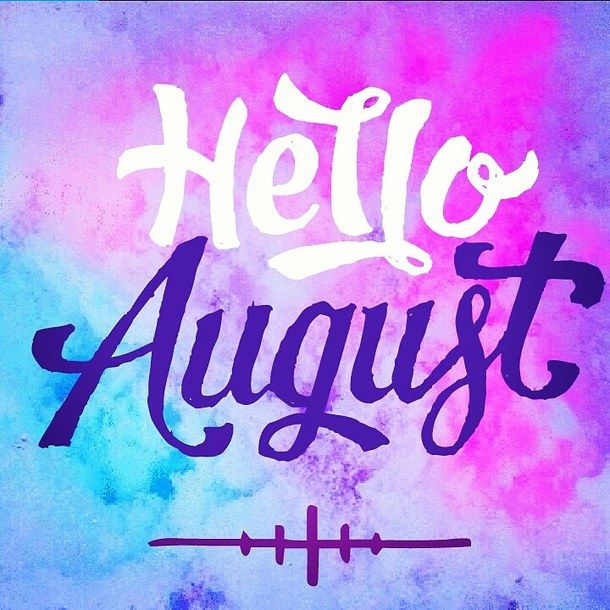 Hello August Pictures, Photos, and Images for Facebook, Tumblr ...