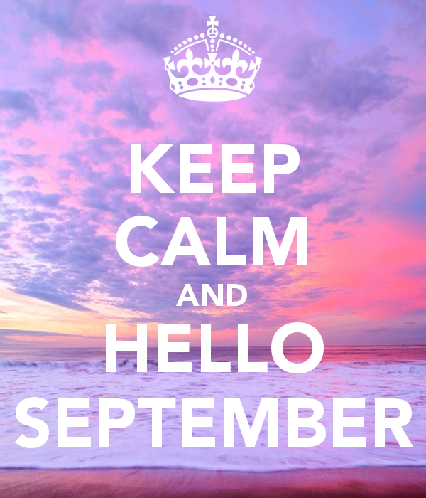 Keep Calm And Hello September Pictures, Photos, and Images for Facebook ...