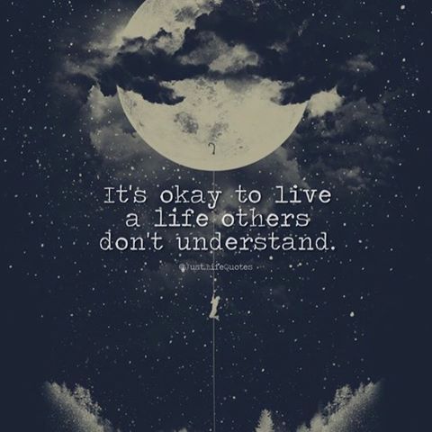 Its Okay To Live A Life Others Don't Understand Pictures, Photos, and ...