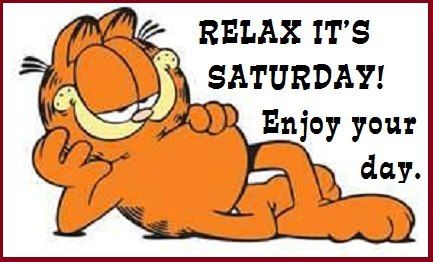 Relax Its Saturday Enjoy Your Day Pictures, Photos, and Images for ...