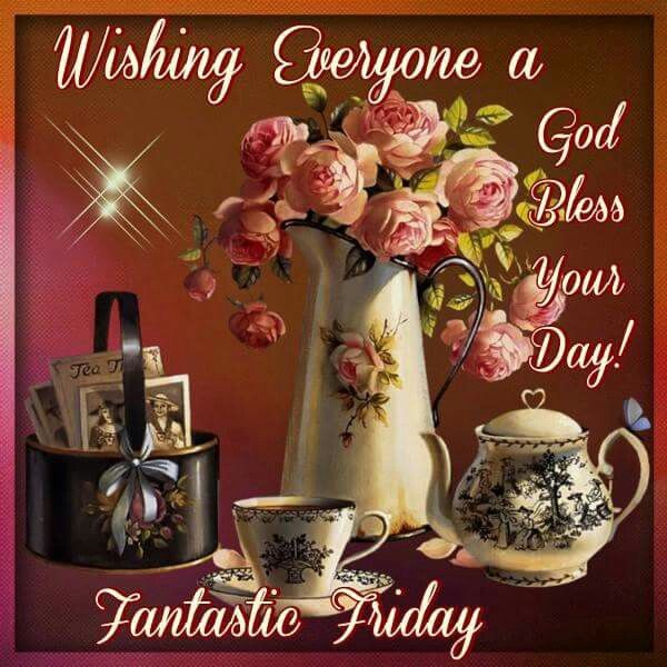 Wishing Everyone A Fantastic Friday Pictures, Photos, and Images for ...