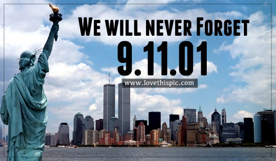 We Will Never Forget Pictures, Photos, and Images for Facebook, Tumblr ...