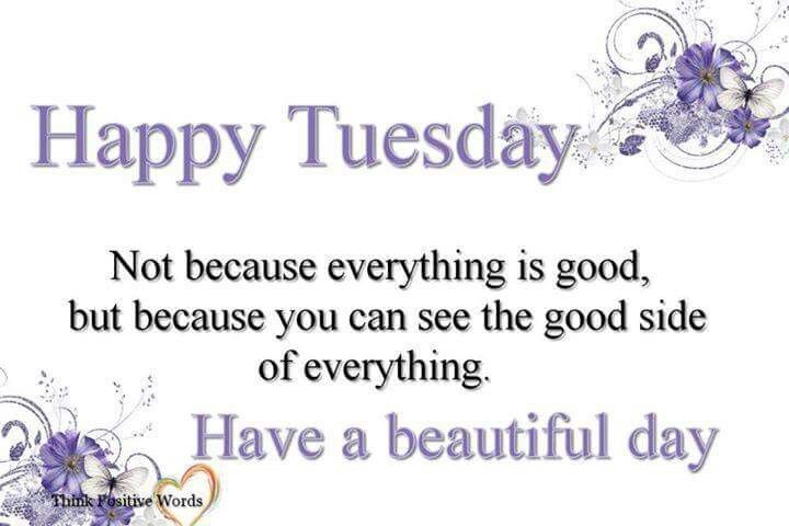Happy Tuesday, Have A Beautiful Day Pictures, Photos, and Images for ...
