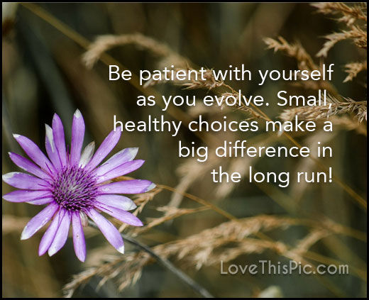 Be Patient Pictures, Photos, and Images for Facebook, Tumblr, Pinterest ...