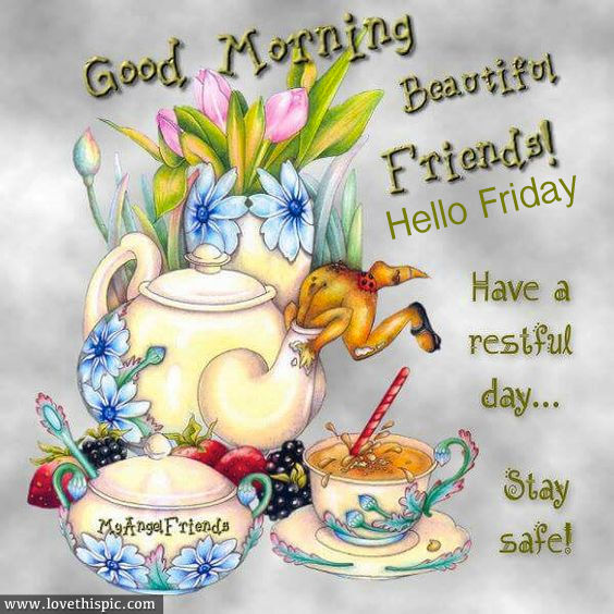 Hello Friend Good Morning