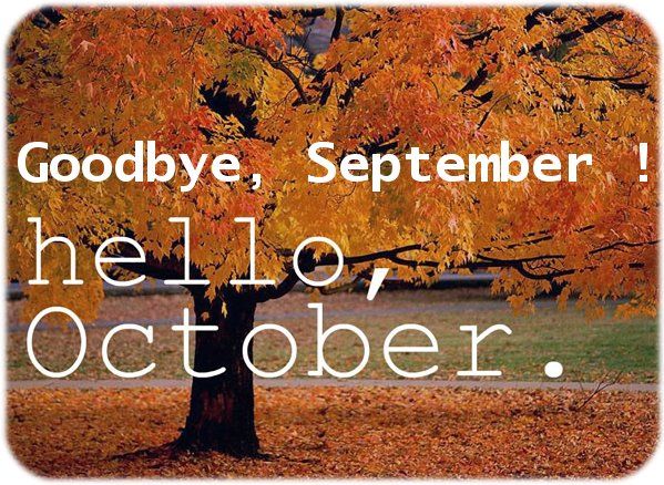 Goodbye September, Hello October Pictures, Photos, and Images for ...