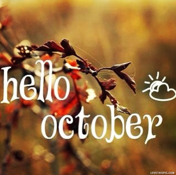 Hello October Pictures, Photos, and Images for Facebook, Tumblr ...