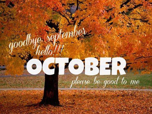 Goodbye September, Hello October Pictures, Photos, and Images for ...