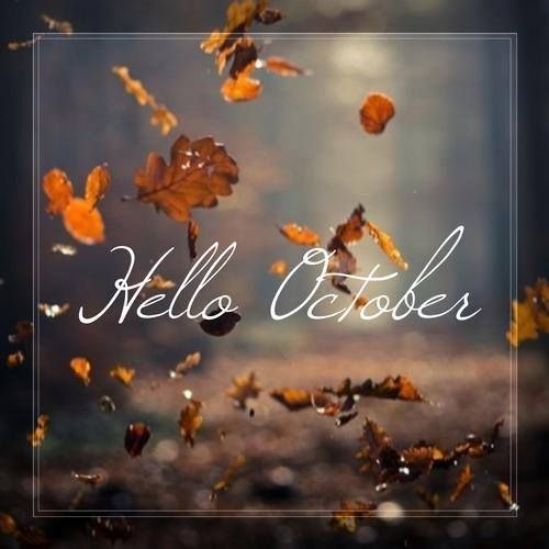 Hello October Pictures, Photos, and Images for Facebook, Tumblr ...