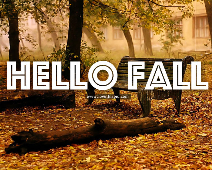 Hello Fall Pictures, Photos, and Images for Facebook, Tumblr, Pinterest ...