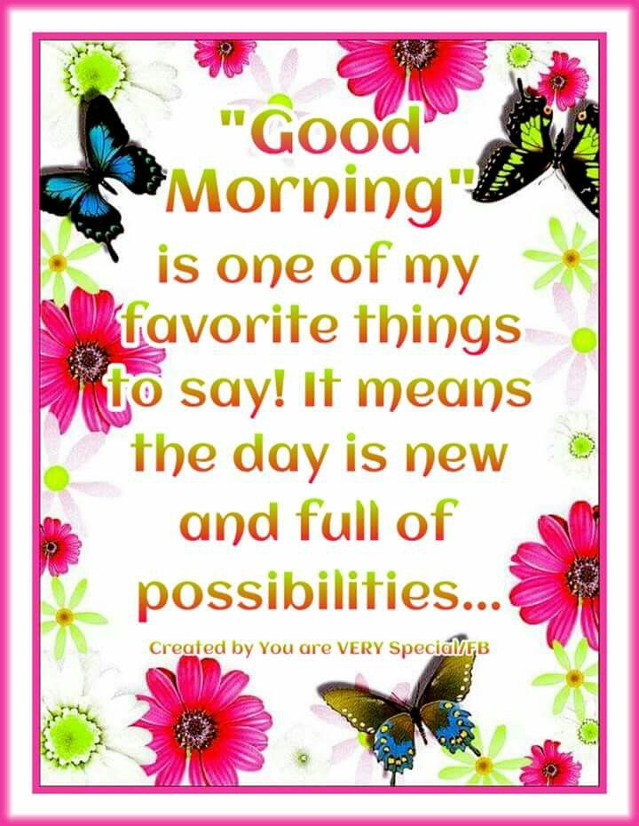 "Good Morning" Is One Of My Favorite Things To Say Pictures, Photos ...