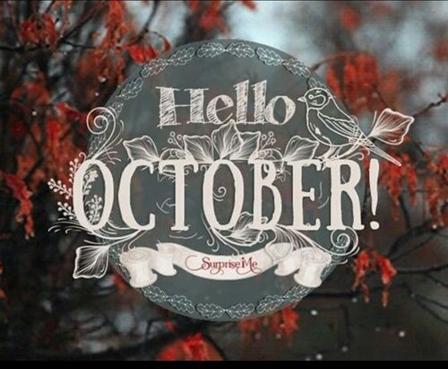 Hello October Pictures, Photos, and Images for Facebook, Tumblr ...