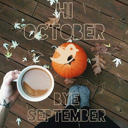 Hi October, Bye September Pictures, Photos, and Images for Facebook ...