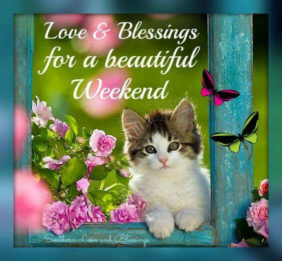 Love & Blessings For A Beautiful Weekend Pictures, Photos, and Images ...