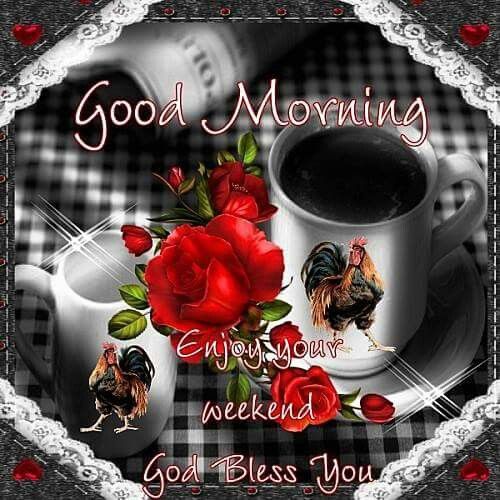 Good Morning, Enjoy Your Weekend Pictures, Photos, and Images for ...