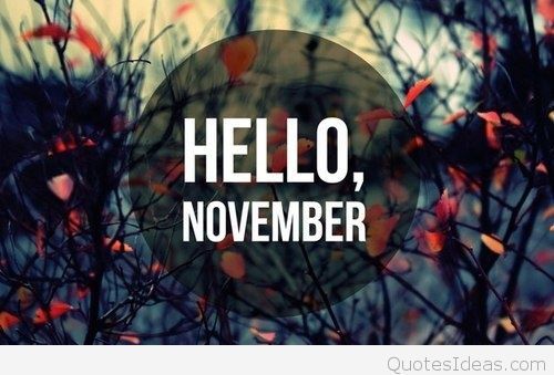 Hello November Pictures, Photos, and Images for Facebook, Tumblr ...