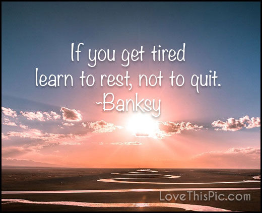 If You Get Tired Pictures, Photos, and Images for Facebook, Tumblr ...