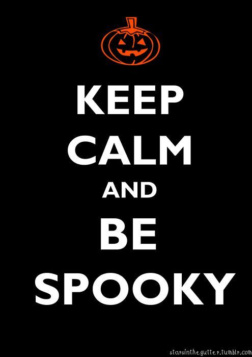 Keep Calm And Be Spooky Pictures, Photos, and Images for Facebook ...