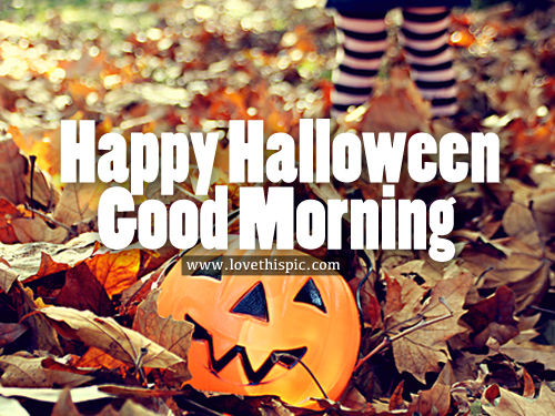 Happy Halloween, Good Morning Pictures, Photos, and Images for Facebook ...