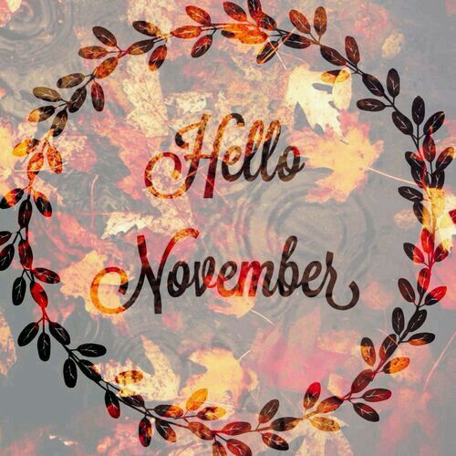 Hello November Pictures, Photos, and Images for Facebook, Tumblr ...