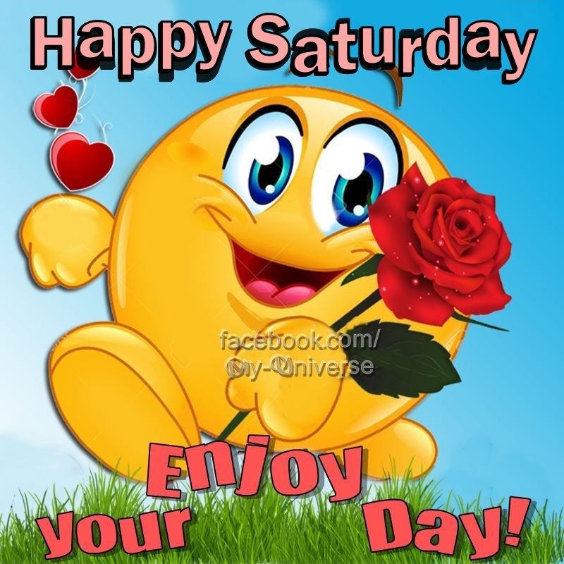 Happy Saturday Enjoy Your Day! Pictures, Photos, and Images for ...