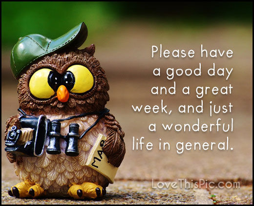 Please Have A Good Day Pictures, Photos, and Images for Facebook ...