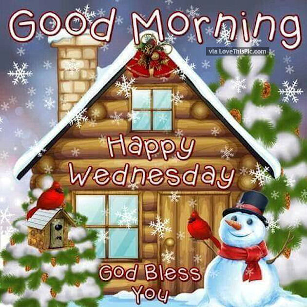 Good Morning Happy Wednesday God Bless You Winter Quote Pictures ...