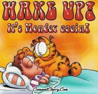 Wake Up! It's Monday Again! Pictures, Photos, and Images for Facebook ...