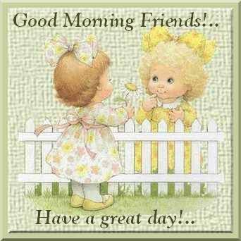 Good Morning Friends! Have A Great Day! Pictures, Photos, and Images ...