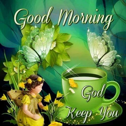 Good Morning, God Keep You Pictures, Photos, and Images for Facebook ...