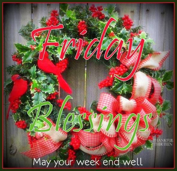 Friday Blessings May Your Week End Well Pictures, Photos, and Images ...