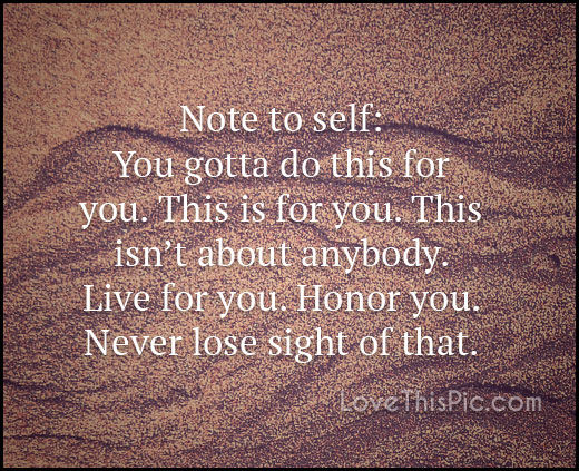 Note To Self Pictures, Photos, and Images for Facebook, Tumblr ...