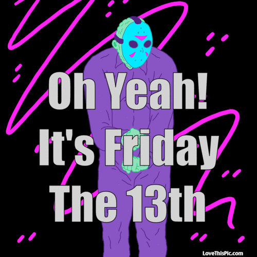 Oh Yeah Its Friday The 13th Pictures, Photos, and Images for Facebook ...