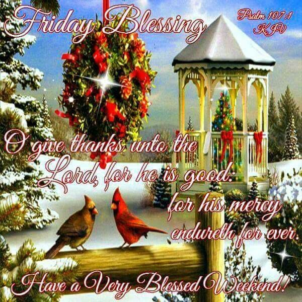 Friday Blessing, Have A Very Blessed Weekend! Pictures, Photos, and ...