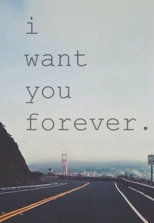 I Want Your Forever Pictures, Photos, and Images for Facebook, Tumblr ...