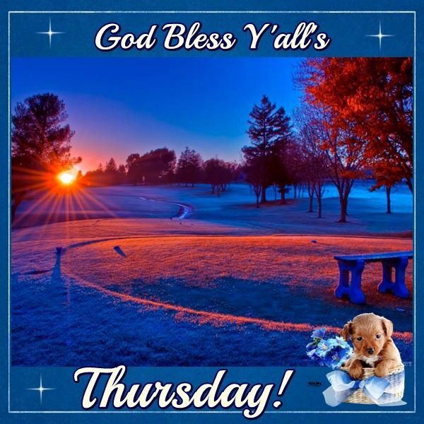 God Bless Y'alls Thursday Pictures, Photos, and Images for Facebook ...