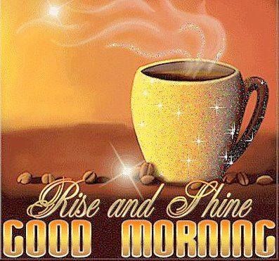 Rise And Shine. Good Morning Pictures, Photos, and Images for Facebook ...