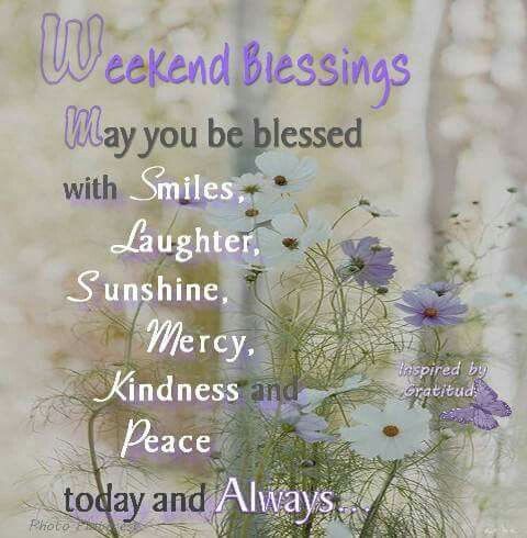Weekend Blessings Pictures, Photos, and Images for Facebook, Tumblr ...