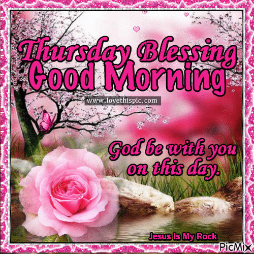 Thursday Blessings, Good Morning Pictures, Photos, and Images for ...