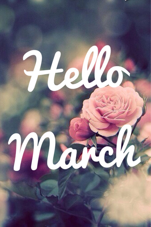 Hello March Pictures, Photos, and Images for Facebook, Tumblr ...